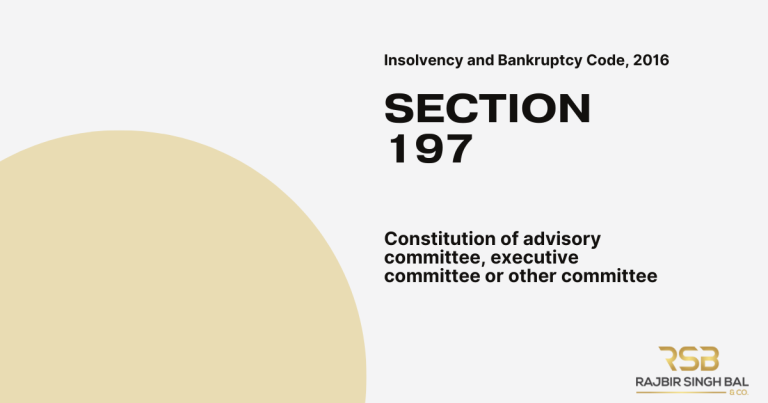 Insolvency and Bankruptcy Code (IBC) - Section-197 - Rajbir Singh Bal & Co.
