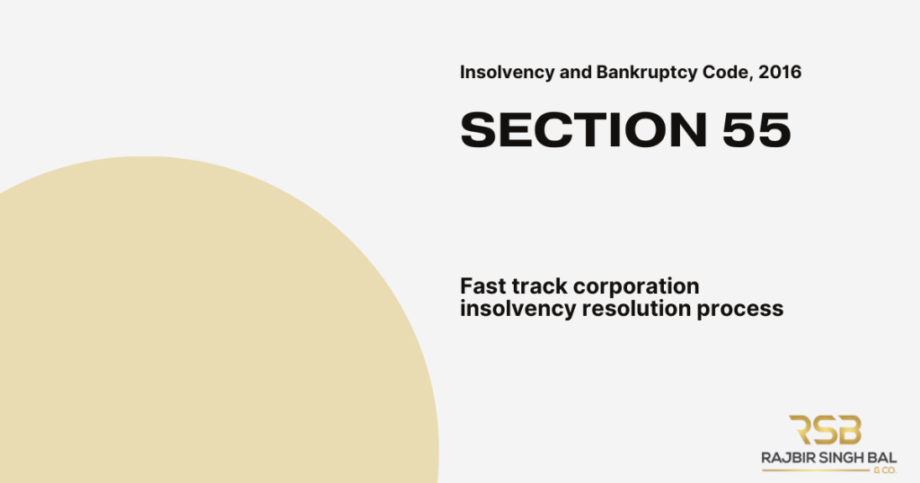 Insolvency and Bankruptcy Code (IBC) - Section-55 - Rajbir Singh Bal & Co.