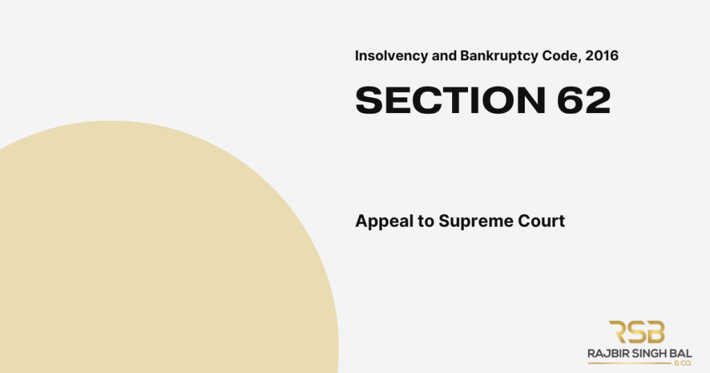 Insolvency and Bankruptcy Code (IBC) - Section-62 - Rajbir Singh Bal & Co.